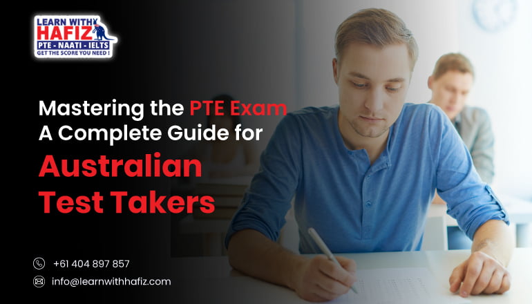 Mastering the PTE Exam: A Complete Guide for Australian Test Takers